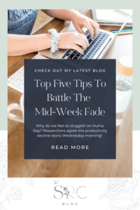 Top 5 Tips to Battle The Mid-Week Fade - shawneeroseconsulting.com